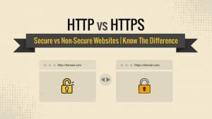 HTTP vs. HTTPS Difference: A Detailed Comparison Guide