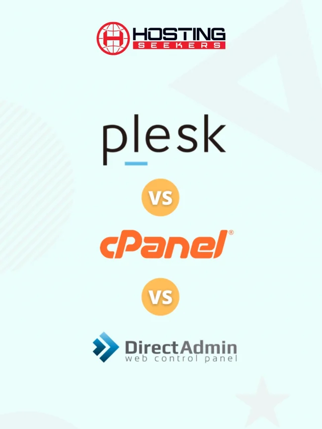 Plesk Vs Cpanel Vs Directadmin Ultimate Guide To Web Panels 2023