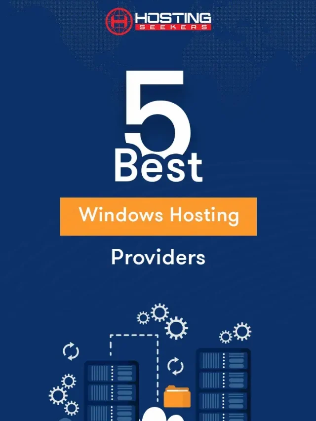 5 Best Windows Hosting Providers | Cheap Windows Hosting