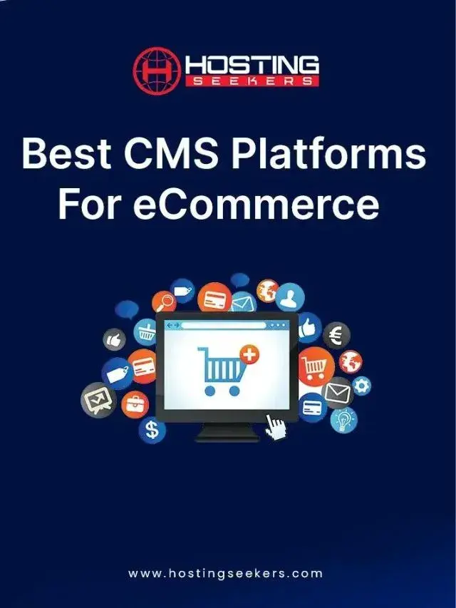 Best CMS Platforms For eCommerce