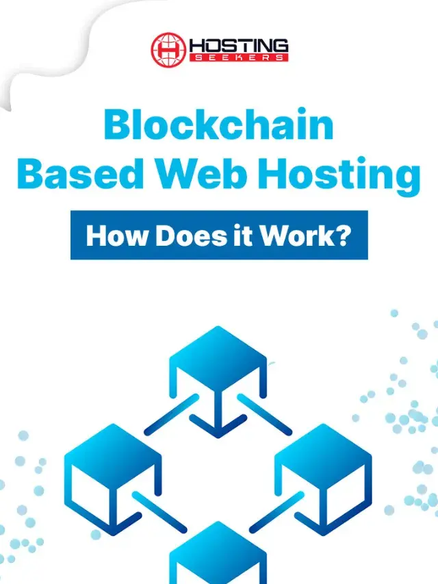 Blockchain Based Web Hosting How Does It Work