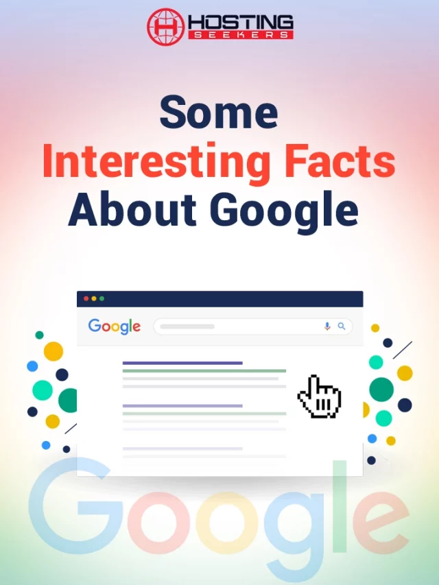Some Interesting Facts About Google - Hostingseekers