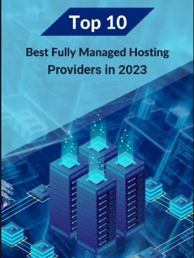 Top 10 Best Fully Managed Hosting Providers in 2023 - Hostingseekers
