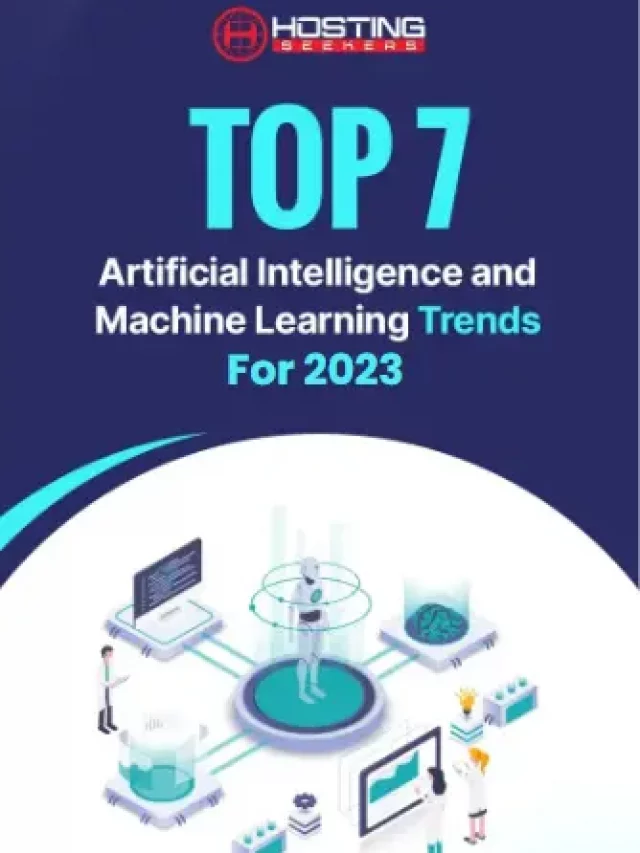 Top 7 Artificial Intelligence and Machine Learning Trends For 2022