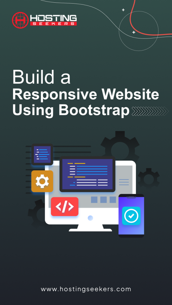 Build a Responsive Website Using Bootstrap - Hostingseekers