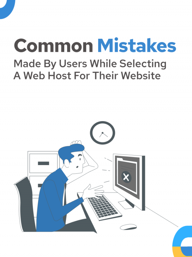 Common Mistakes User Made While Selecting A Web Host For Their Website