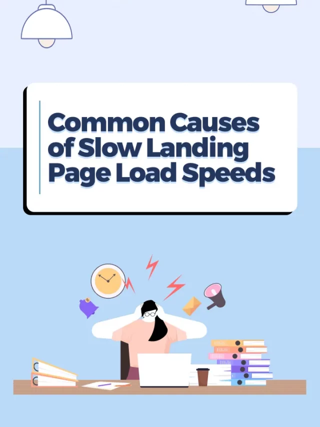 Common Causes of Slow Landing Page Load Speeds - Hostingseekers