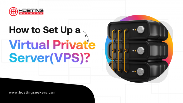 How to Set up a Virtual Private Server (VPS)?