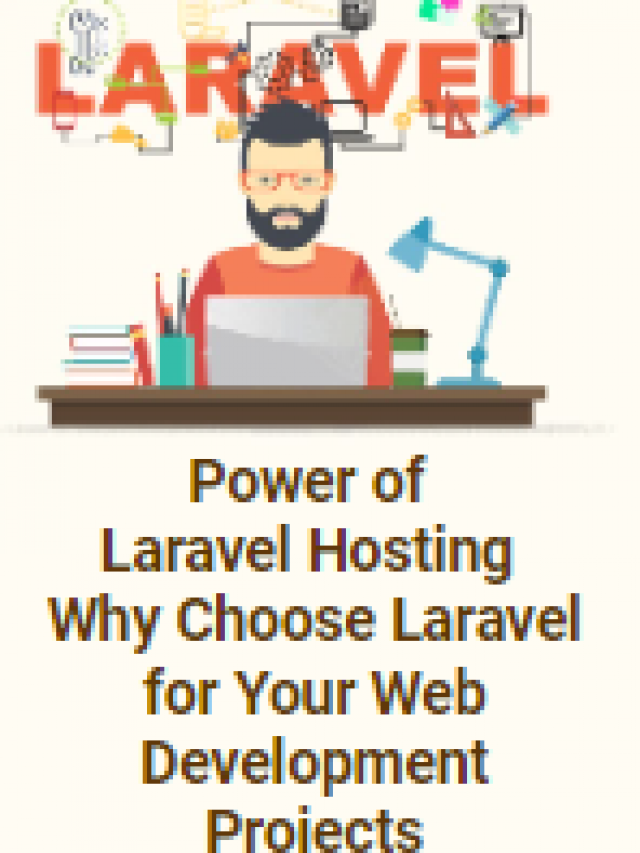 Power of Laravel Hosting: Why Choose Laravel for Your Web Development Projects - Hostingseekers