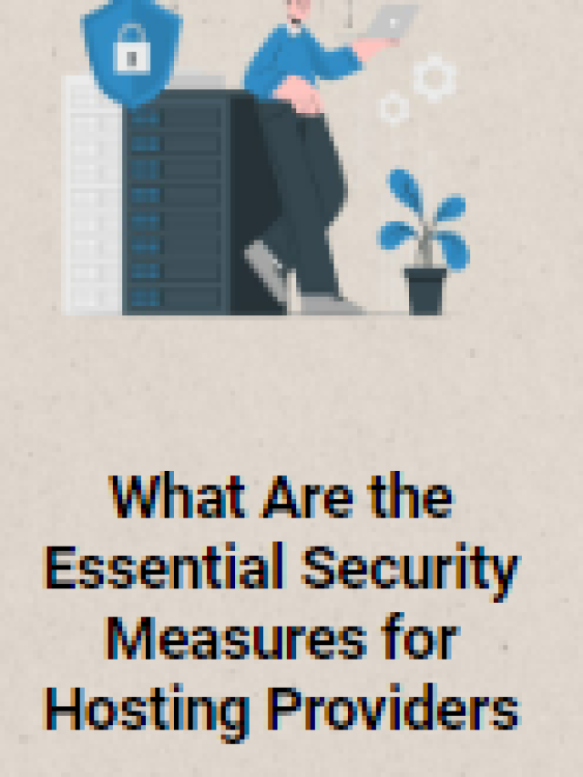 What Are the Essential Security Measures for Hosting Providers - Hostingseekers