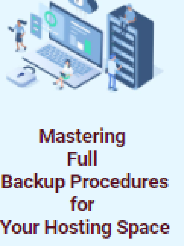 Mastering Full Backup Procedures for Your Hosting Space - Hostingseekers