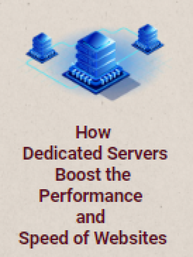 How Dedicated Servers Boost the Performance and Speed of Websites ...