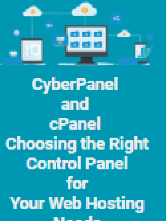 CyberPanel and cPanel: Choosing the Right Control Panel for Your Web ...