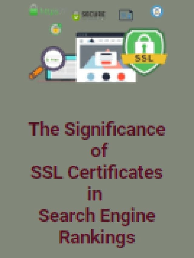 The Significance of SSL Certificates in Search Engine Rankings ...