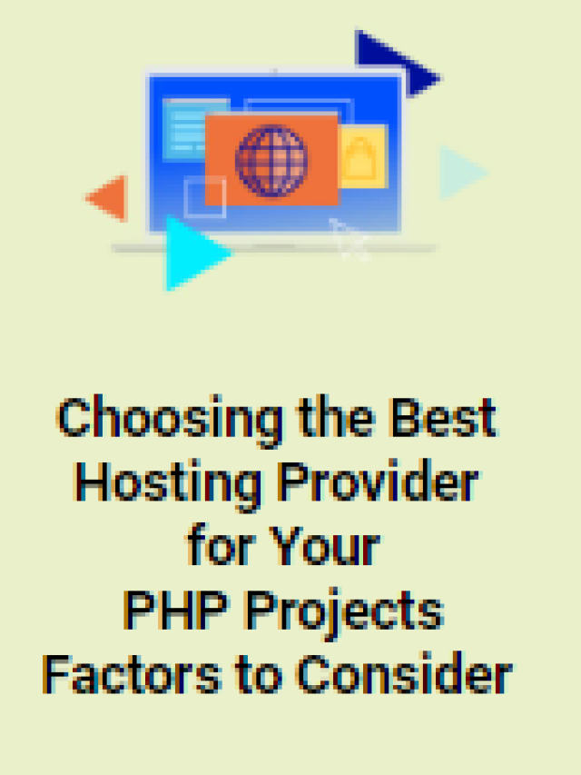 Choosing The Best Hosting Provider For Your Php Projects Factors To