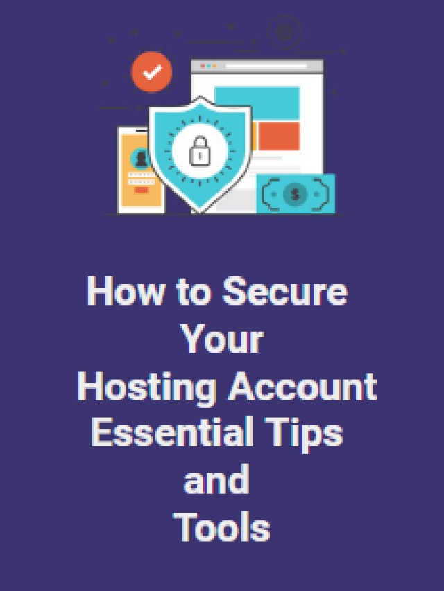 How to Secure Your Hosting Account: Essential Tips and Tools - Hostingseekers