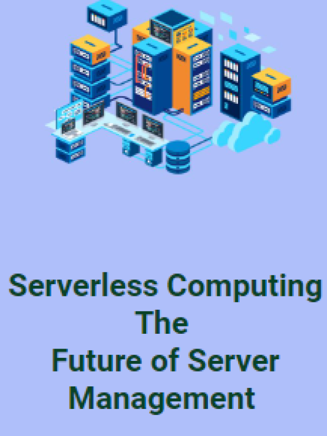 Serverless Computing: The Future of Server Management - Hostingseekers