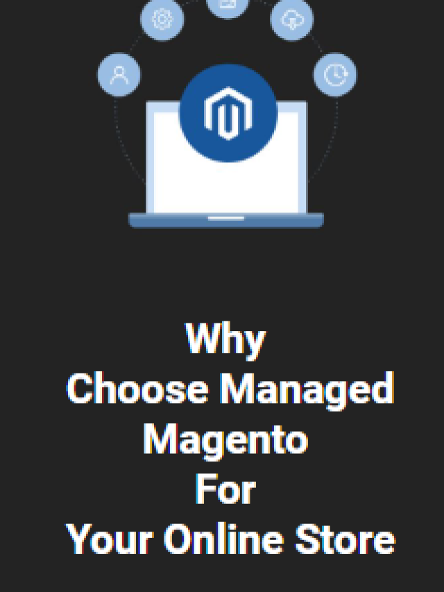 Why Choose Managed Magento For Your Online Store - Hostingseekers