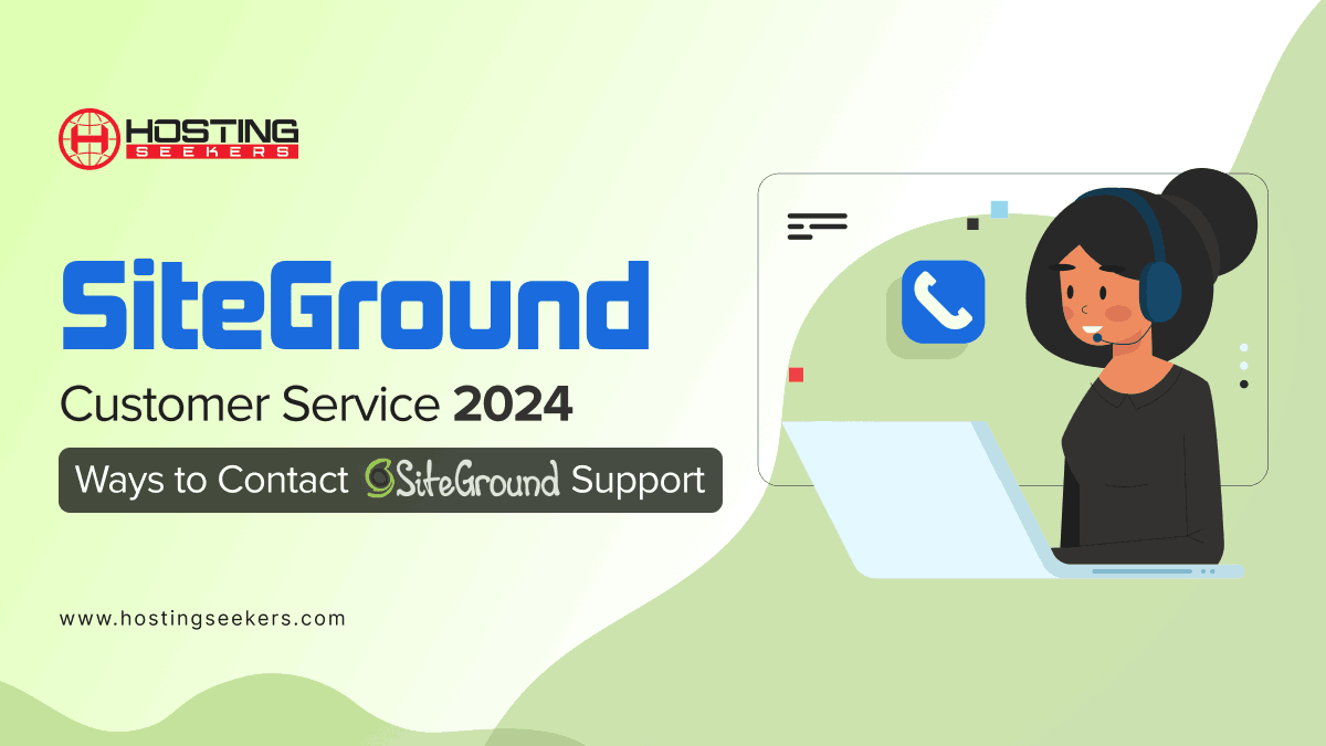 A Guide to SiteGround Customer Service: How to Get Help