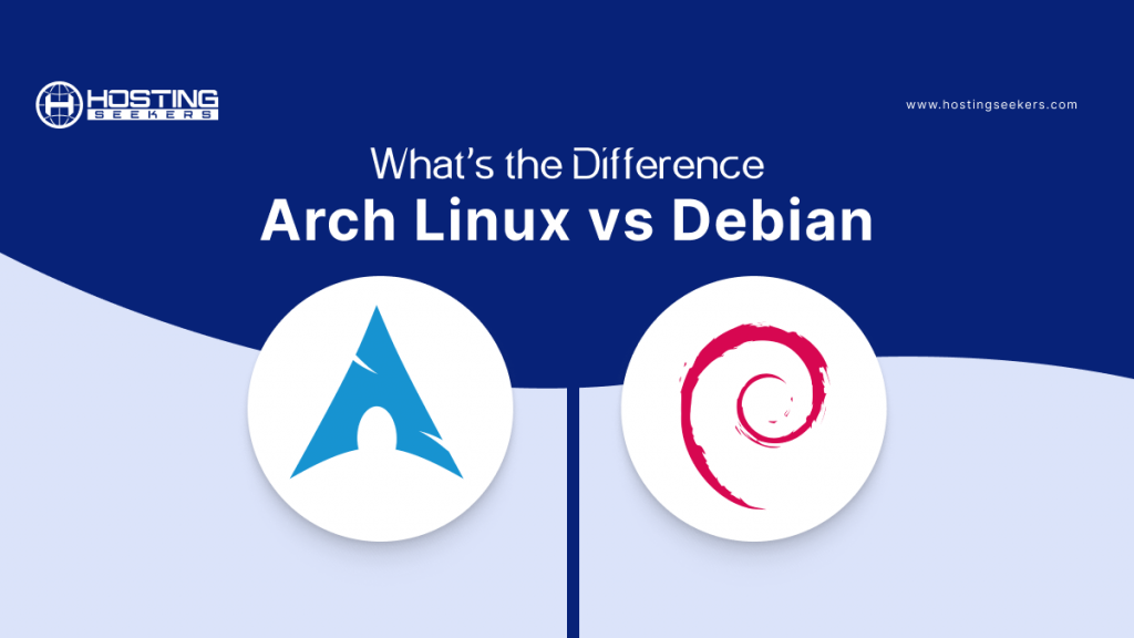 Arch Linux vs Debian: Key Differences, Pros & Cons (2025)