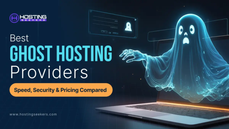 Best Ghost Hosting Providers in 2026 (Speed & Security)